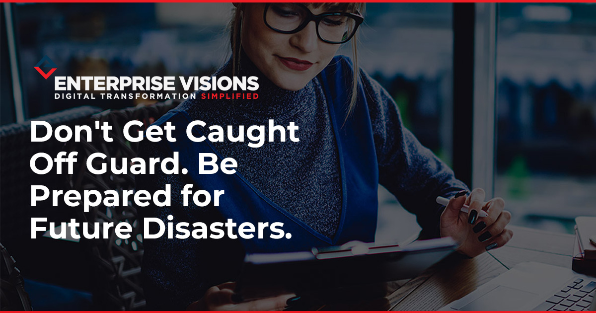 Download Your Free Disaster Recovery Roadmap Tool - Enterprise Visions